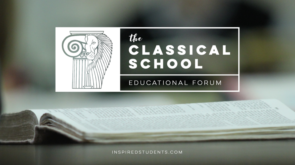 Educational Forum | The Classical School